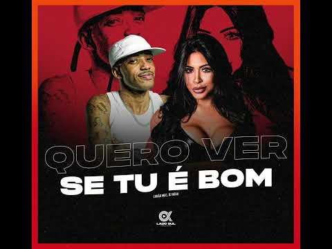 QUERO VER SE TU É BOM - LUKÃO MEC, DJ ADAH ( VIRAL TIKTOK ) EU VOU ALGEMAR TUA MÃO Trend tiktok