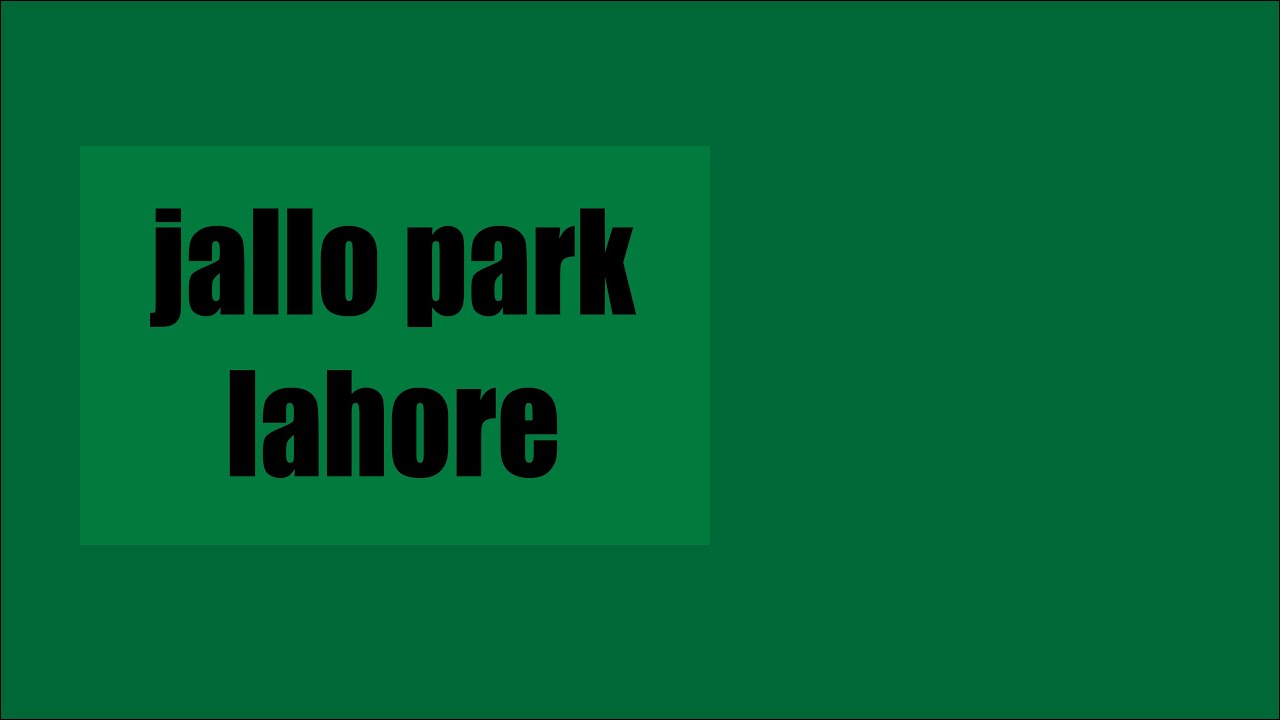 Jallo Park Lahore #LahoreKiDunia - YouTube