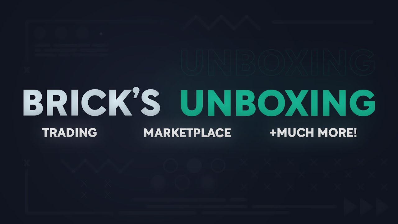 Brick's Unboxing 1.0.0 - Trading, Marketplace, Rewards - YouTube