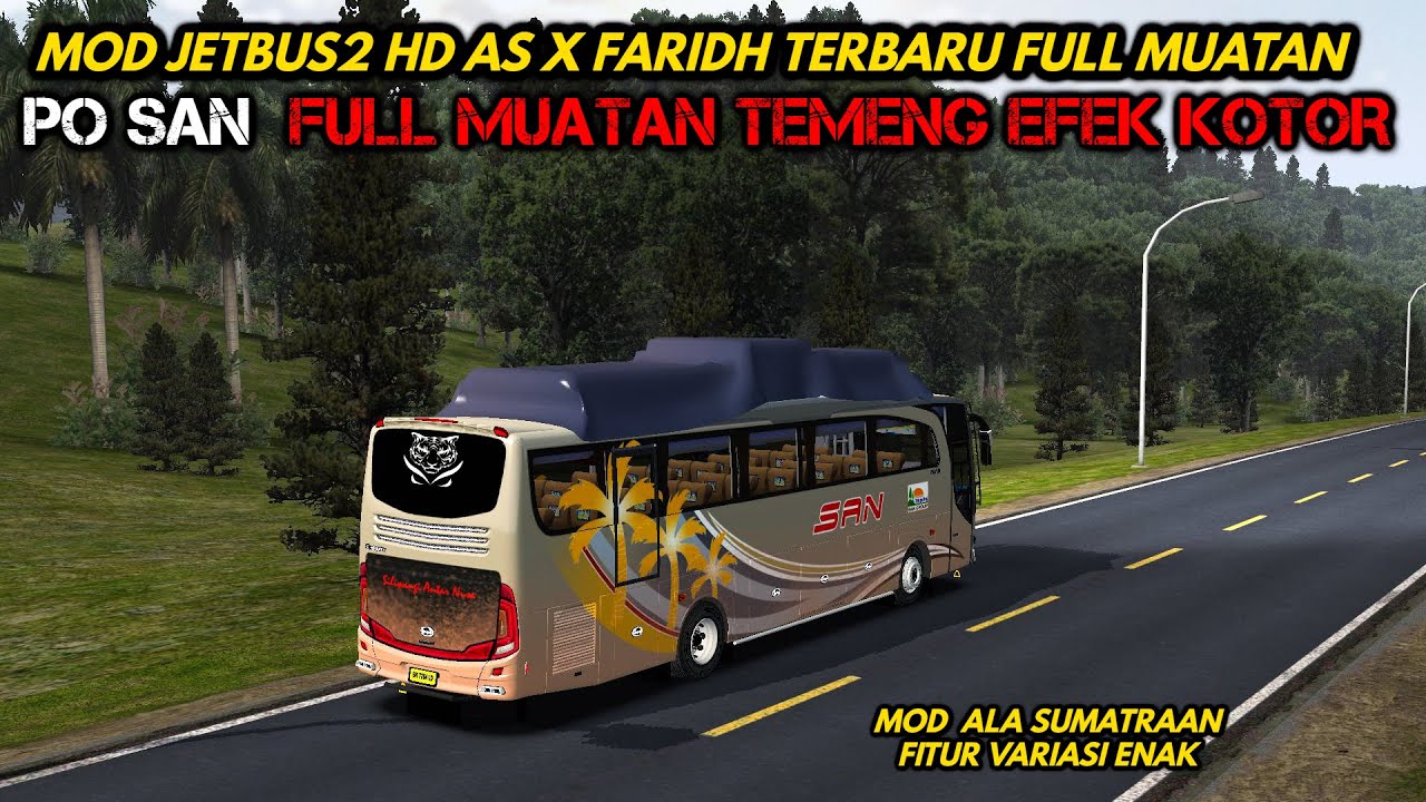 MOD BUSSID TERBARU PO SAN FULL MUATAN & TEMENG BUSSID V3.7.1 LIVERY MOD ...