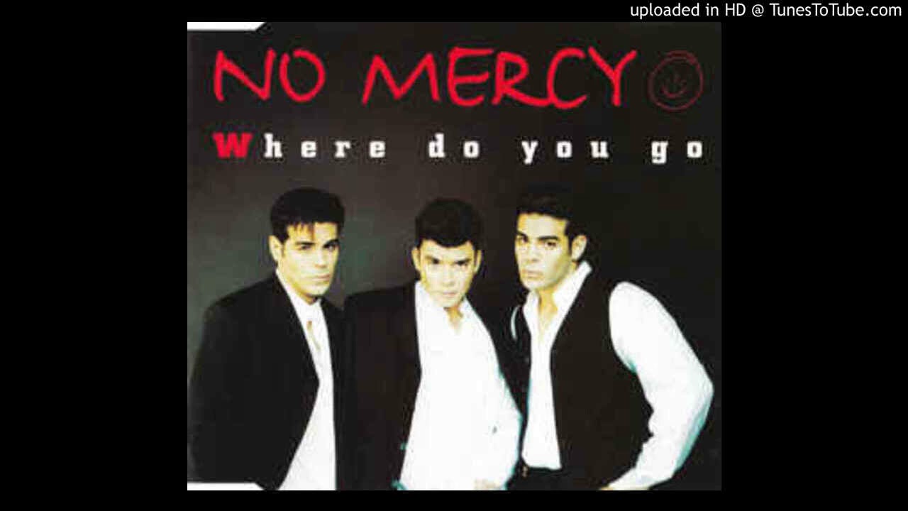 NO MERCY - Where do you go.- (Audio) - YouTube