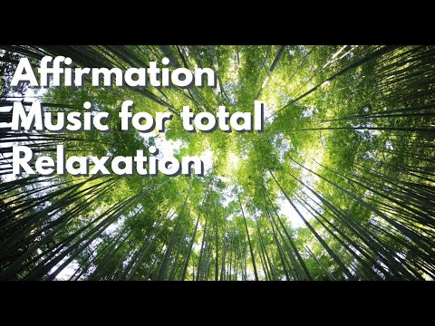 AFFIRMATION MUSIC for healing, relaxation, calmness, and a positive ...