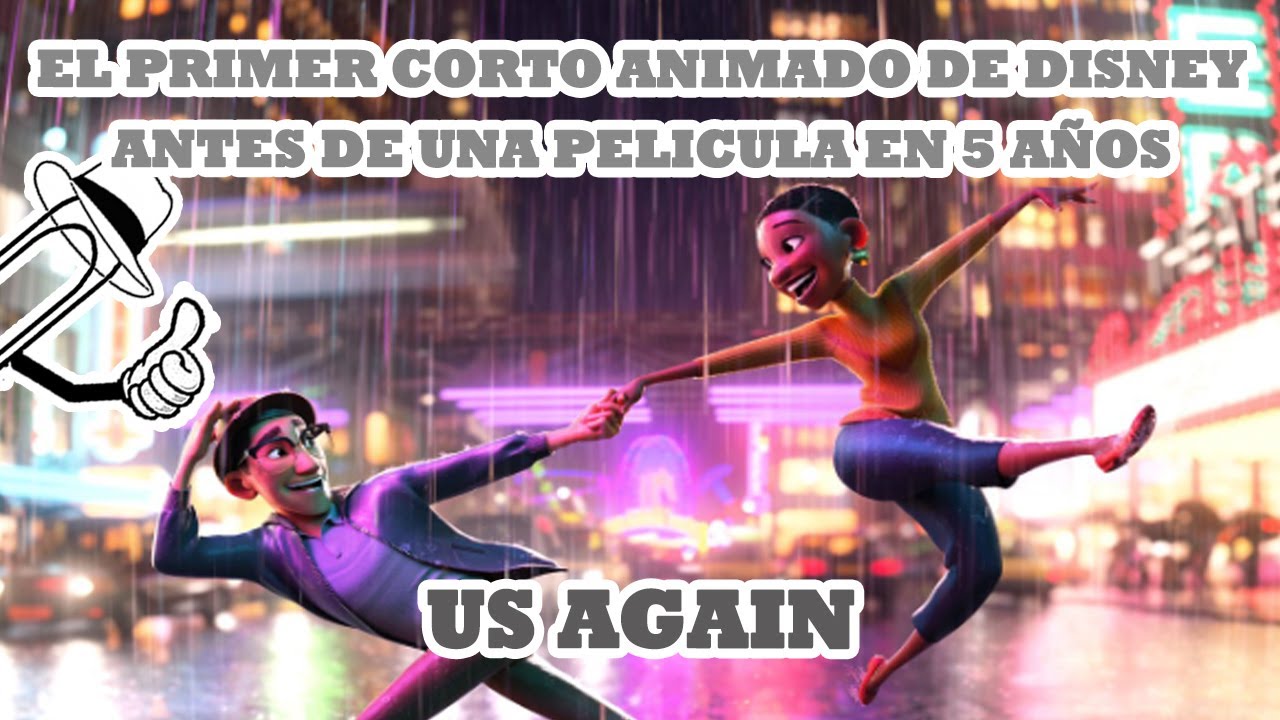 US AGAIN EL NUEVO CORTO ANIMADO DE DISNEY y RAYA Y EL ULTIMO DRAGON ...