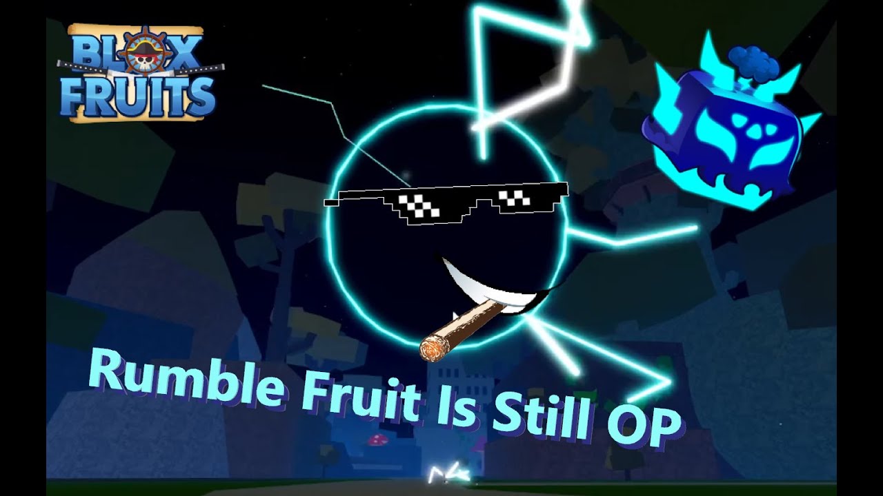 Rumble Fruit Is Still OP - YouTube