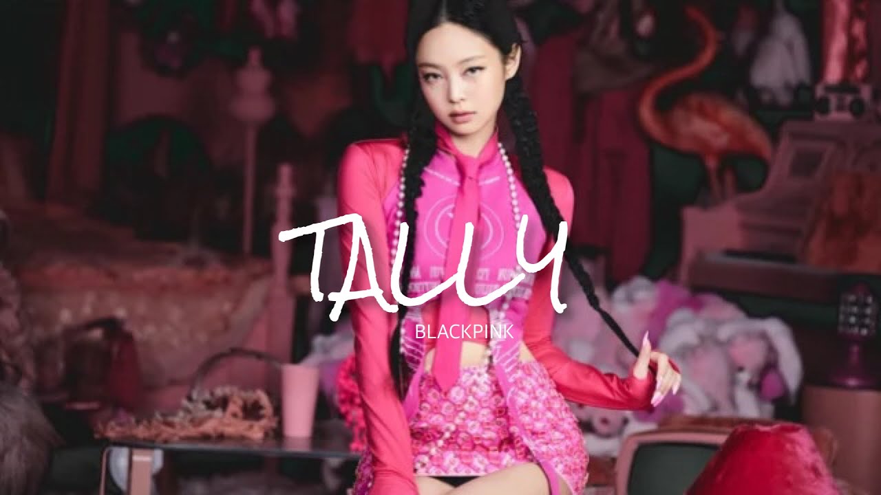 BLACKPINK - 'Tally' (Lyrics) - YouTube