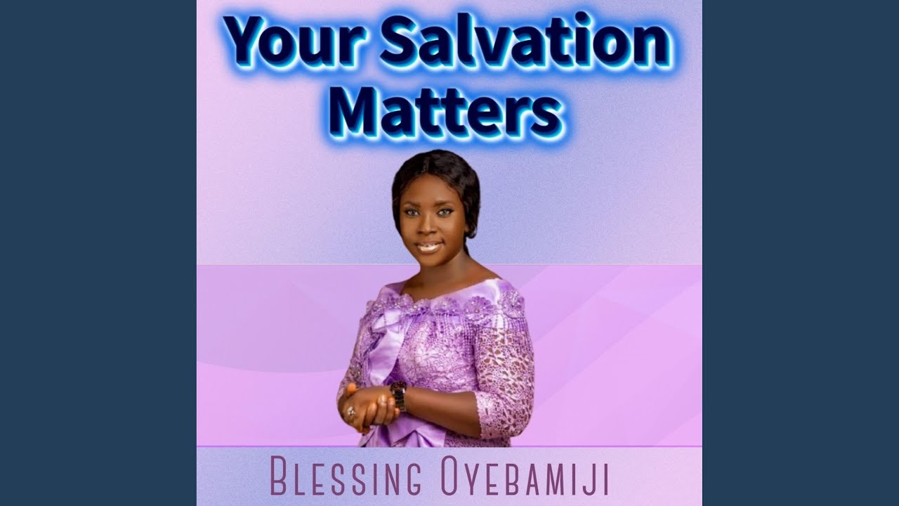 Your Salvation Matters - YouTube
