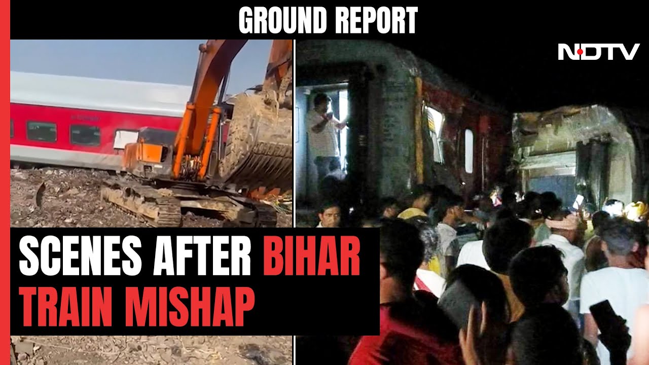Ground Report: Restoration Work On After Horrific Train Mishap In Bihar ...