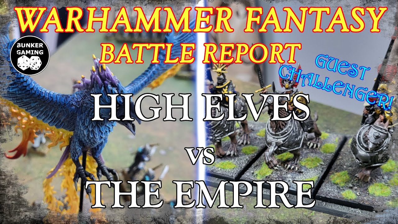 WARHAMMER FANTASY 8th ed BATTLE REPORT: High Elves vs The Empire - YouTube