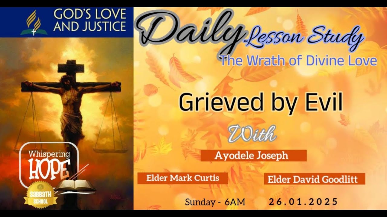 Grieved by Evil | Daily Sabbath School Lesson 5 | Quarter 1 2025 - YouTube