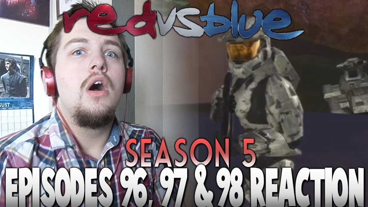 Red vs. Blue Season 5 Episode 96 - 98 Reaction - YouTube