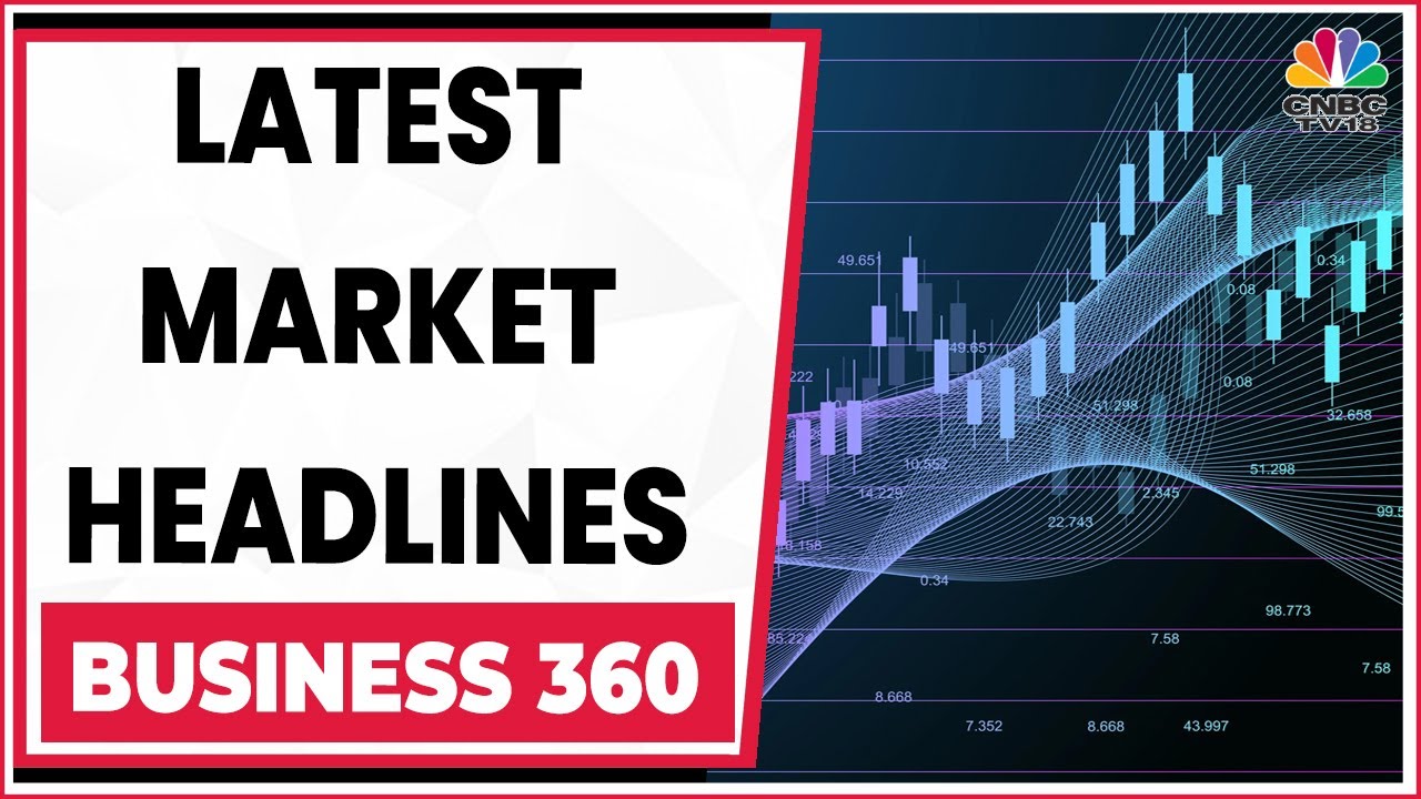 Here Are The Top Headlines We Are Tracking This Evening | Business News ...