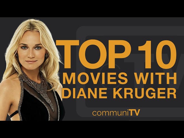Diane Kruger Movies