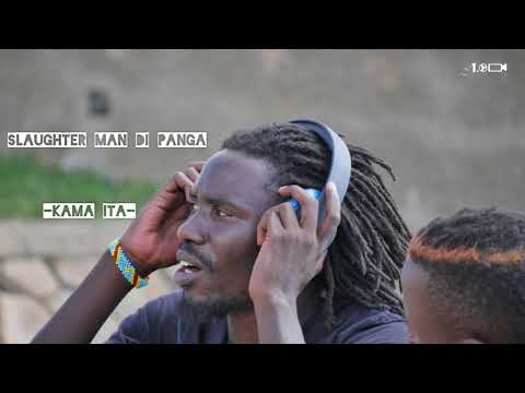 Slaughter Man Di Panga. Kama Ita (new sept 2017)