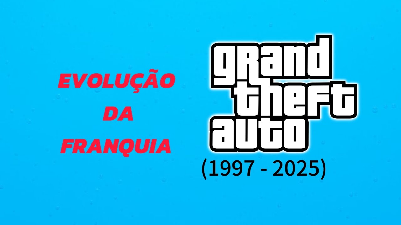 A Evolução da Franquia Grand Theft Auto (1997-2025) /The Evolution of ...