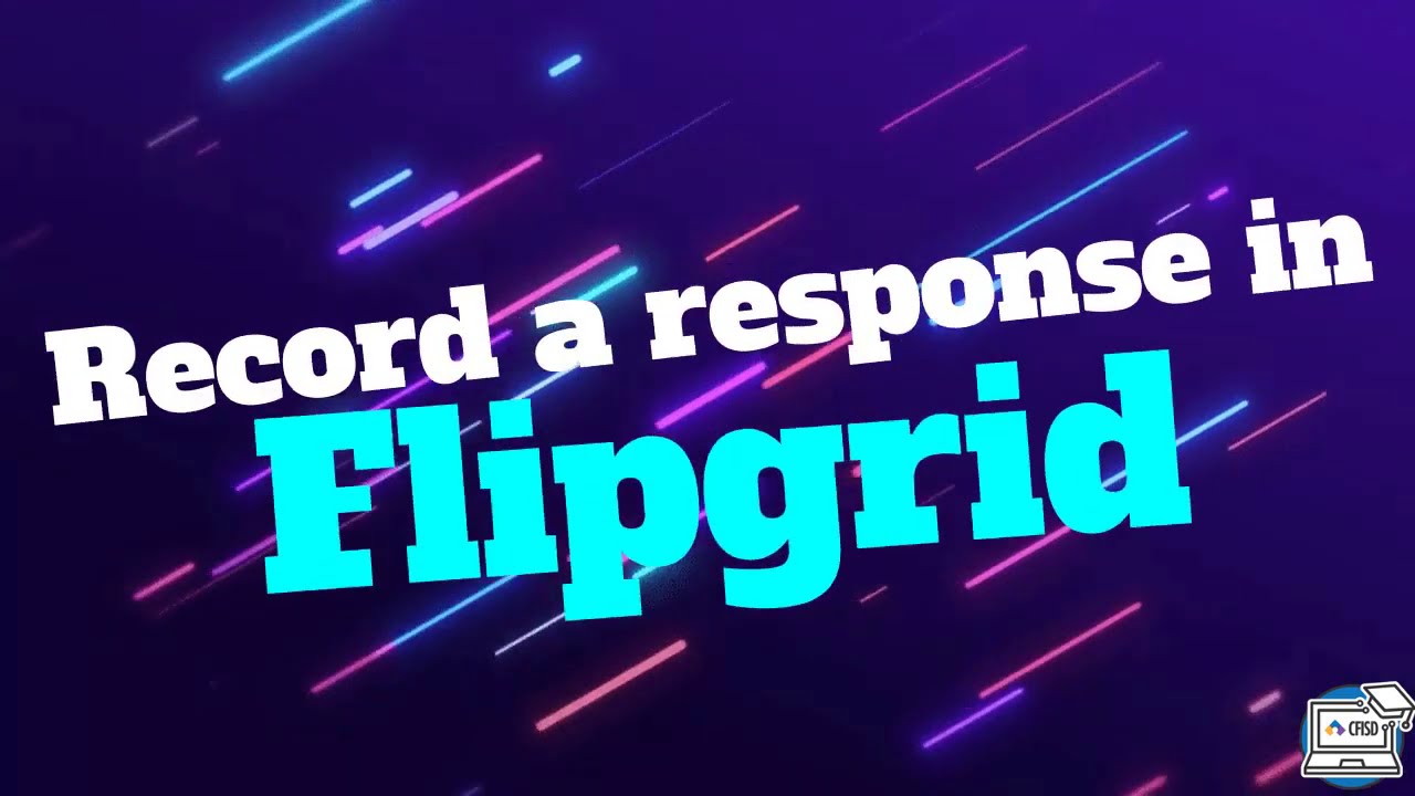 Record a Response in Flipgrid (New 2020 Update) - YouTube