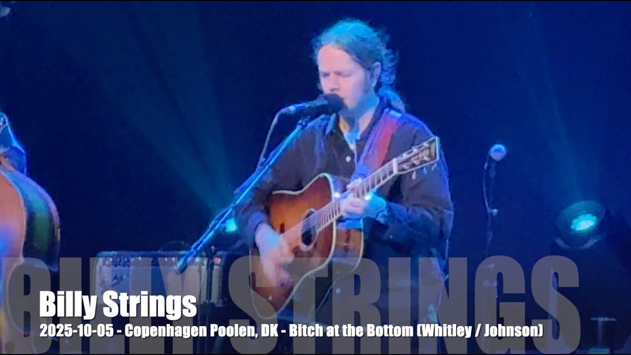 Billy Strings - Bitch at the Bottom (Whitley / Johnson) - 2025-10-05 ...