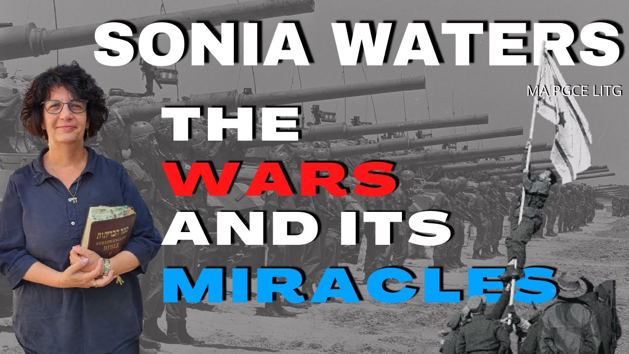 🔴 SONIA WATERS - THE WARS AND ITS MIRACLES #soniawaters #israel # ...