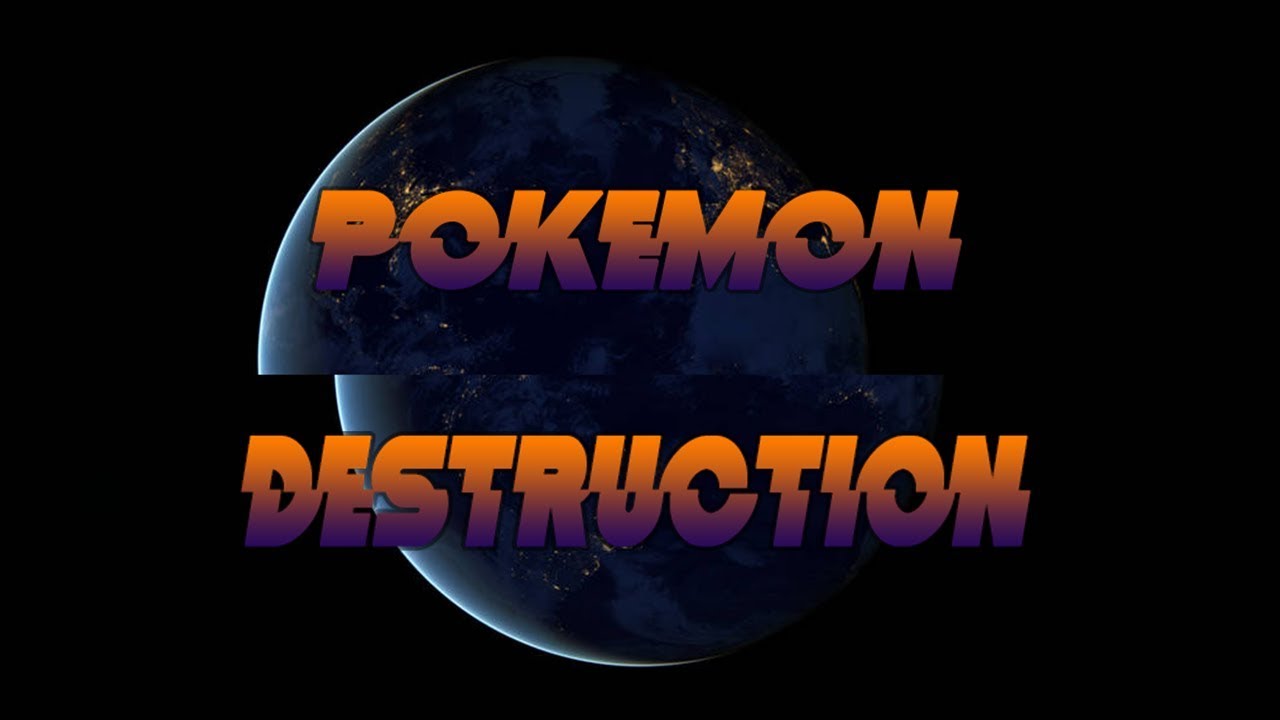 POKEMON DESTRUCTION (Trailer Fanfic) - YouTube