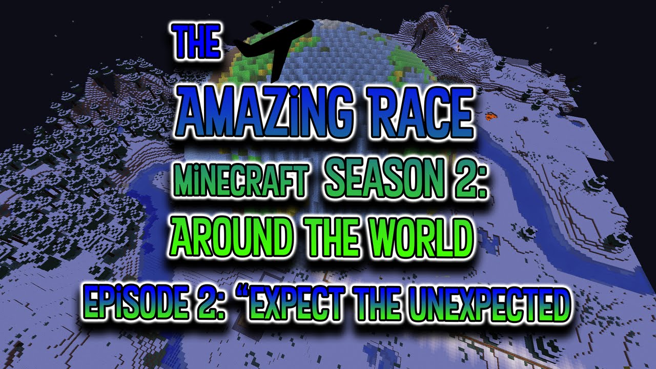 "Expect the Unexpected" The Amazing Race Minecraft Gameshow Season 2 ...