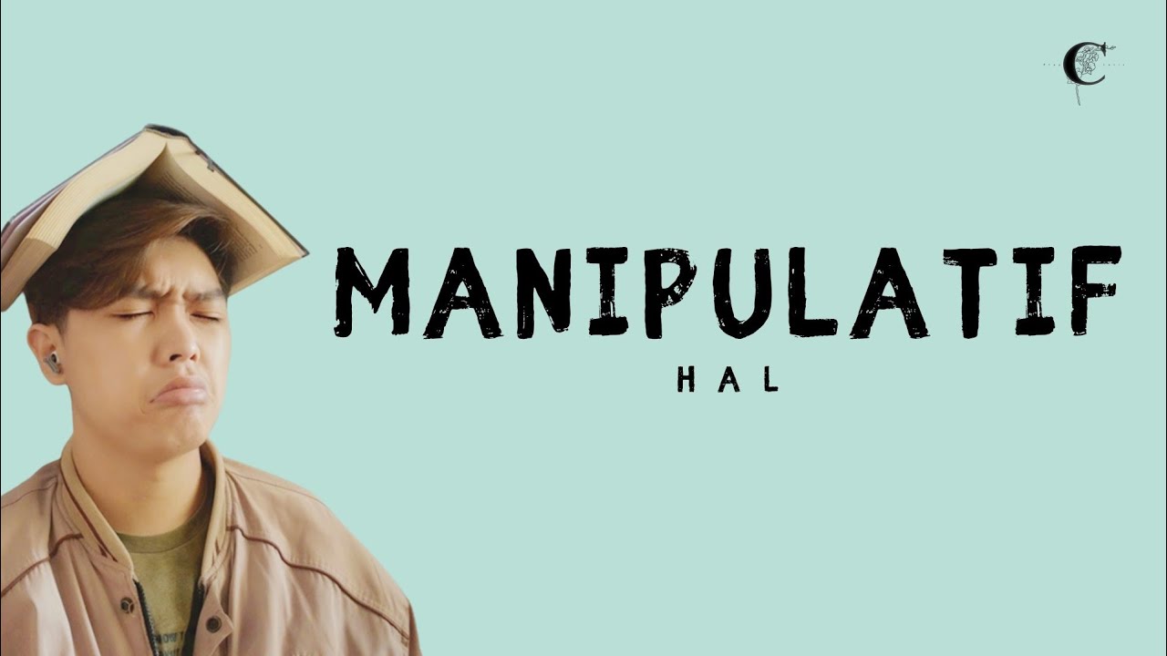 HAL - MANIPULATIF (Lirik Lagu) - YouTube