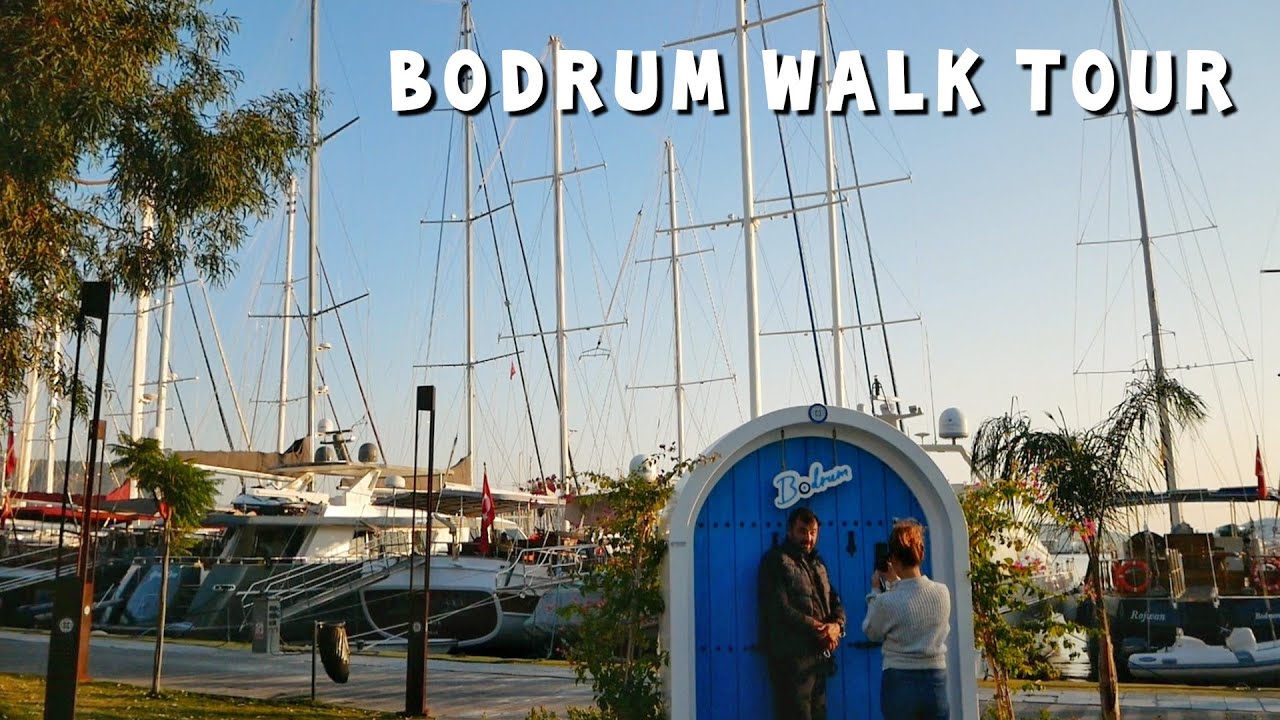 BODRUM CENTER WALKING TOUR 2020 | TRAVEL TURKEY - YouTube