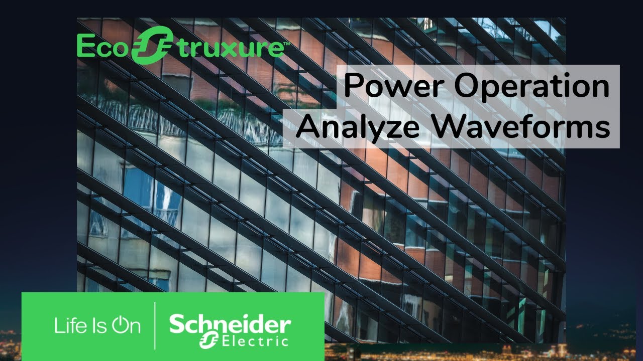 EcoStruxure Power Operation: Ch9 - Analyze Waveforms | Schneider Electric Support - YouTube