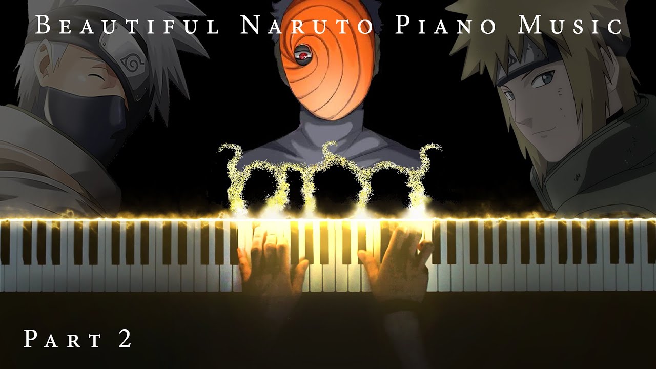 The Most Beautiful Naruto Piano Music: The Best of Sad and Emotional ...