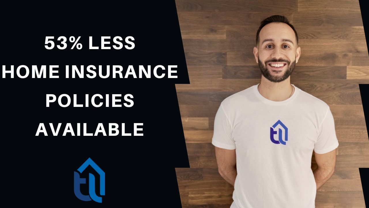 53% Less Home Insurance Policies Available - YouTube