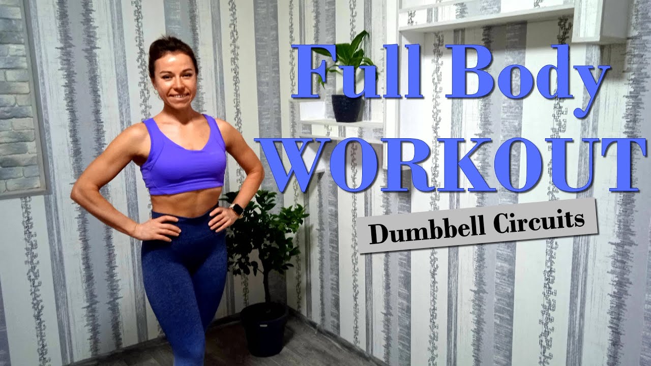 30 min Dumbbell Full Body Circuits Workout - YouTube