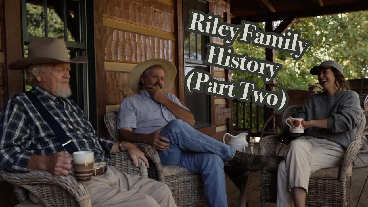 Riley Family History | Part Two - YouTube