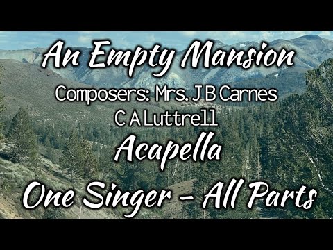 AN EMPTY MANSION [with lyrics] Acapella Church Hymn Of Heaven Spiritual ...