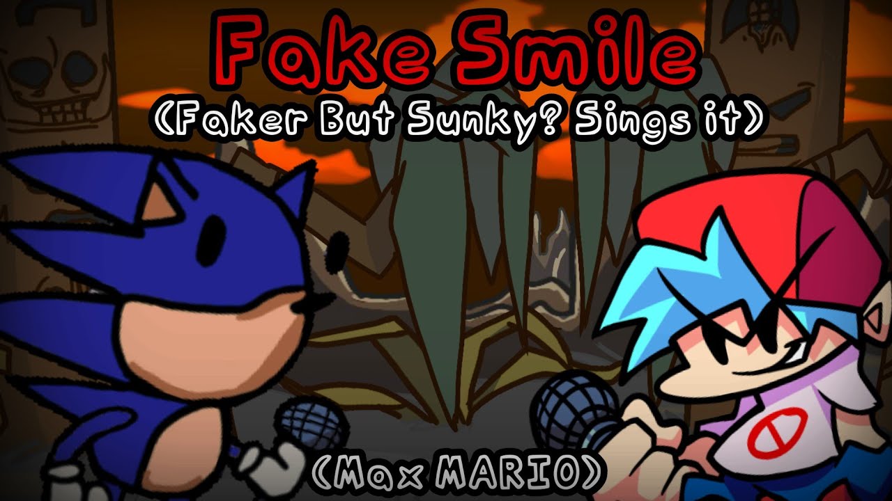[FNF] Fake Smile (Faker But Sunky Sings It) - YouTube