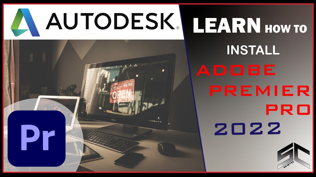 How to Install Adobe Premier Pro 2022 Version | Complete Guide | S&C ...