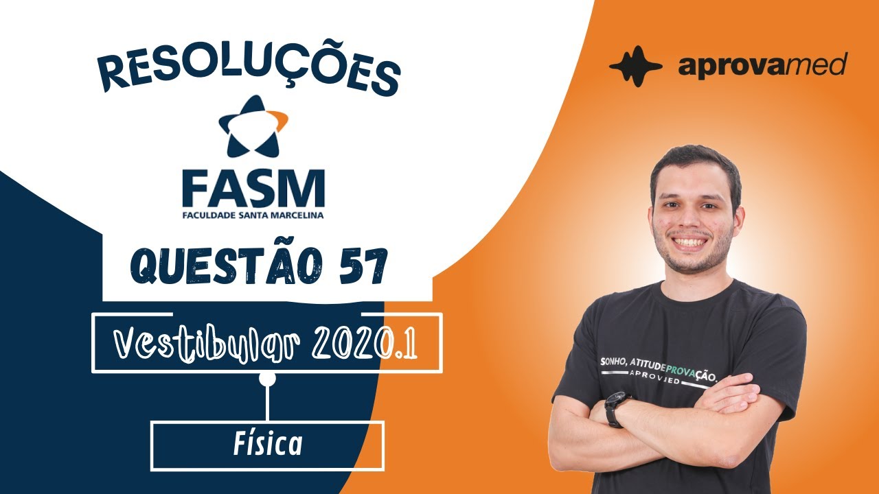 FASM 2020.1 | Física - Questão 57 - YouTube