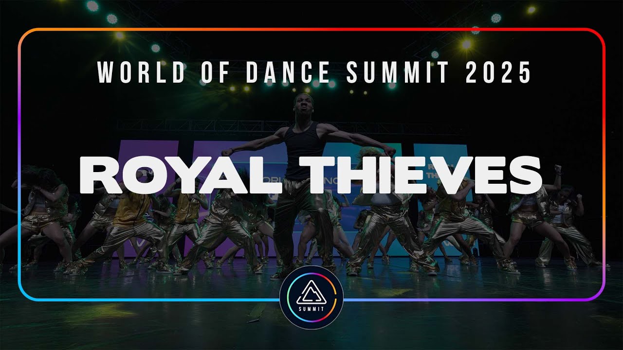 ROYAL THIEVES | FRONT ROW | World of Dance Summit 2025 | #WODSUMMIT25 ...