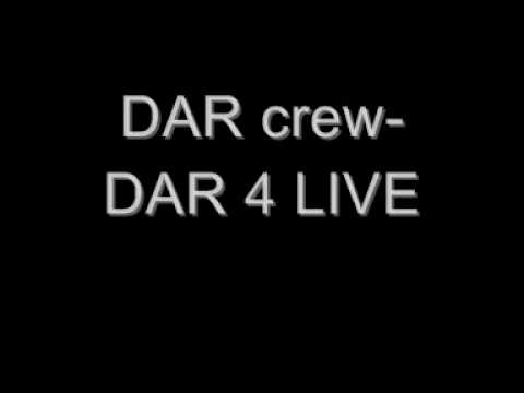 DAR crew-DAR 4 LIVE - YouTube