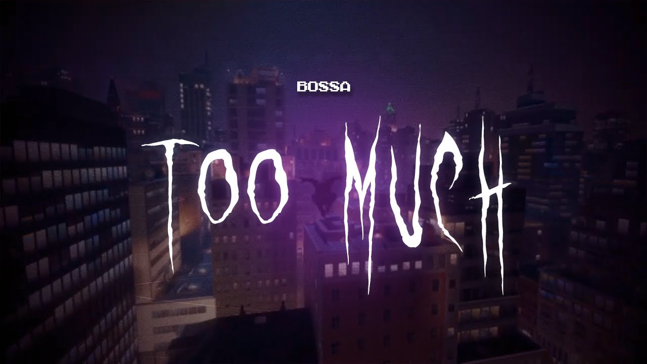 bossa - too much [ sped up ] lyrics - YouTube