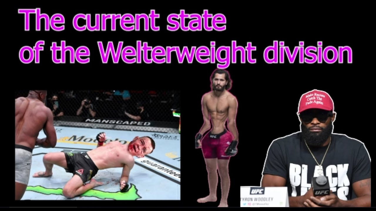 The Current State of the UFC Welterweight Division - YouTube