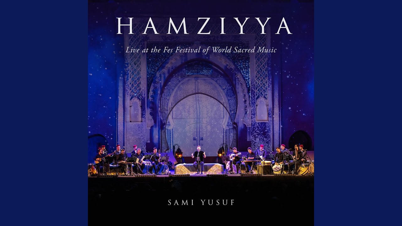 Hamziyya (Live at the Fes Festival of World Sacred Music) - YouTube