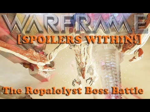 Warframe - The Ropalolyst Boss Battle [SPOILERS WITHIN!] - YouTube