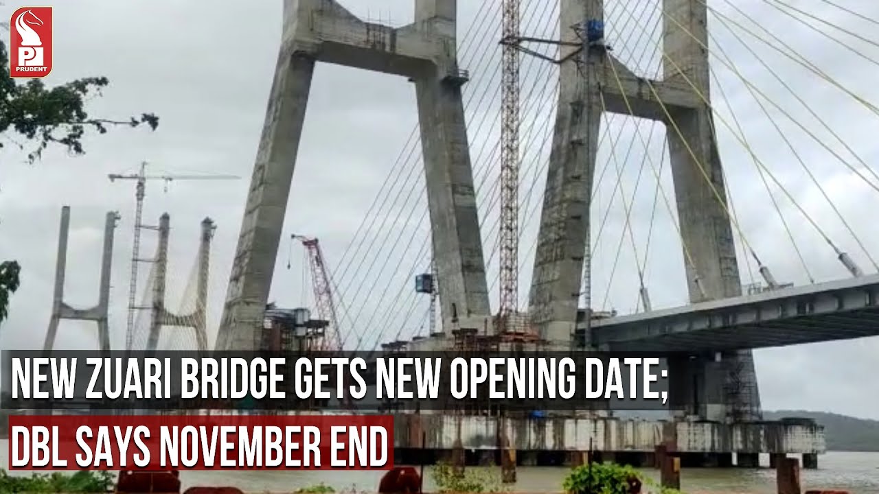 NEW ZUARI BRIDGE GETS NEW OPENING DATE; DBL SAYS NOVEMBER END | Prudent ...