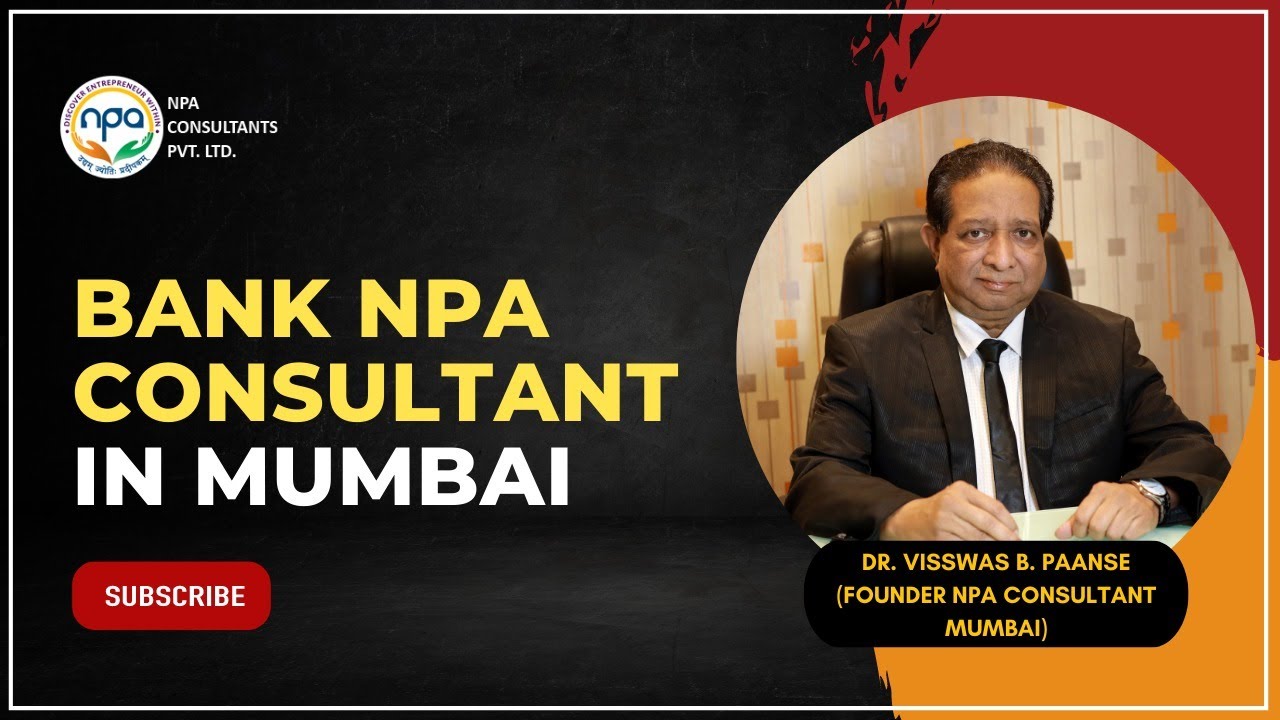BANK NPA (Non Performing Asset) Consultants | NPA Funding India - YouTube