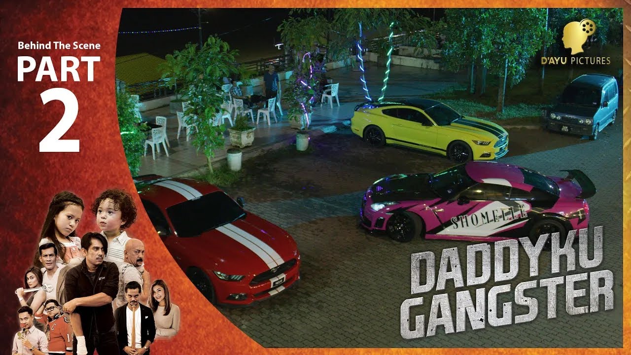 DADDYKU GANGSTER - Behind The Scene Part 2 - YouTube