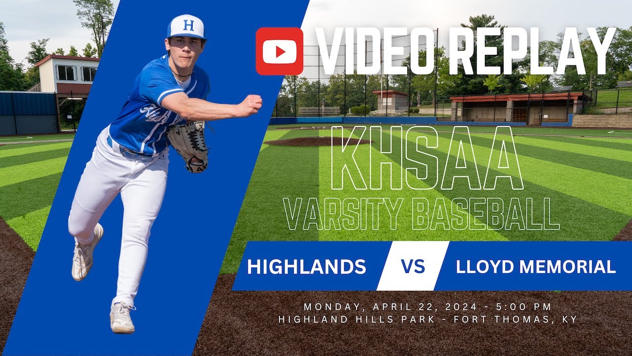 Varsity Baseball: Highlands HS vs. Lloyd Memorial HS (4/22/2024) - YouTube