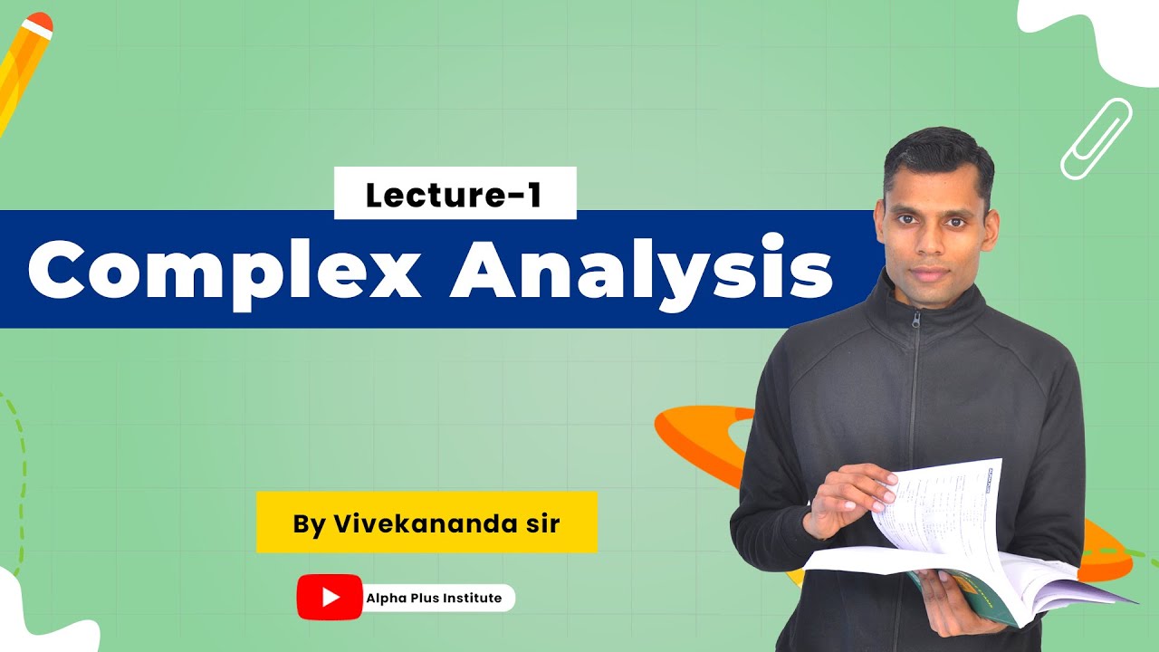Complex Analysis Lecture-1 By Vivekananda sir | Alpha plus Institute ...