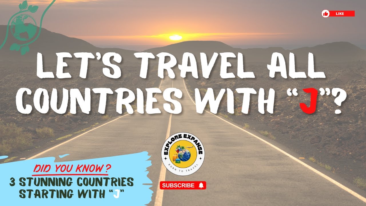 "Journey Across All Countries Starting with ‘J’ | Discover Hidden Gems ...