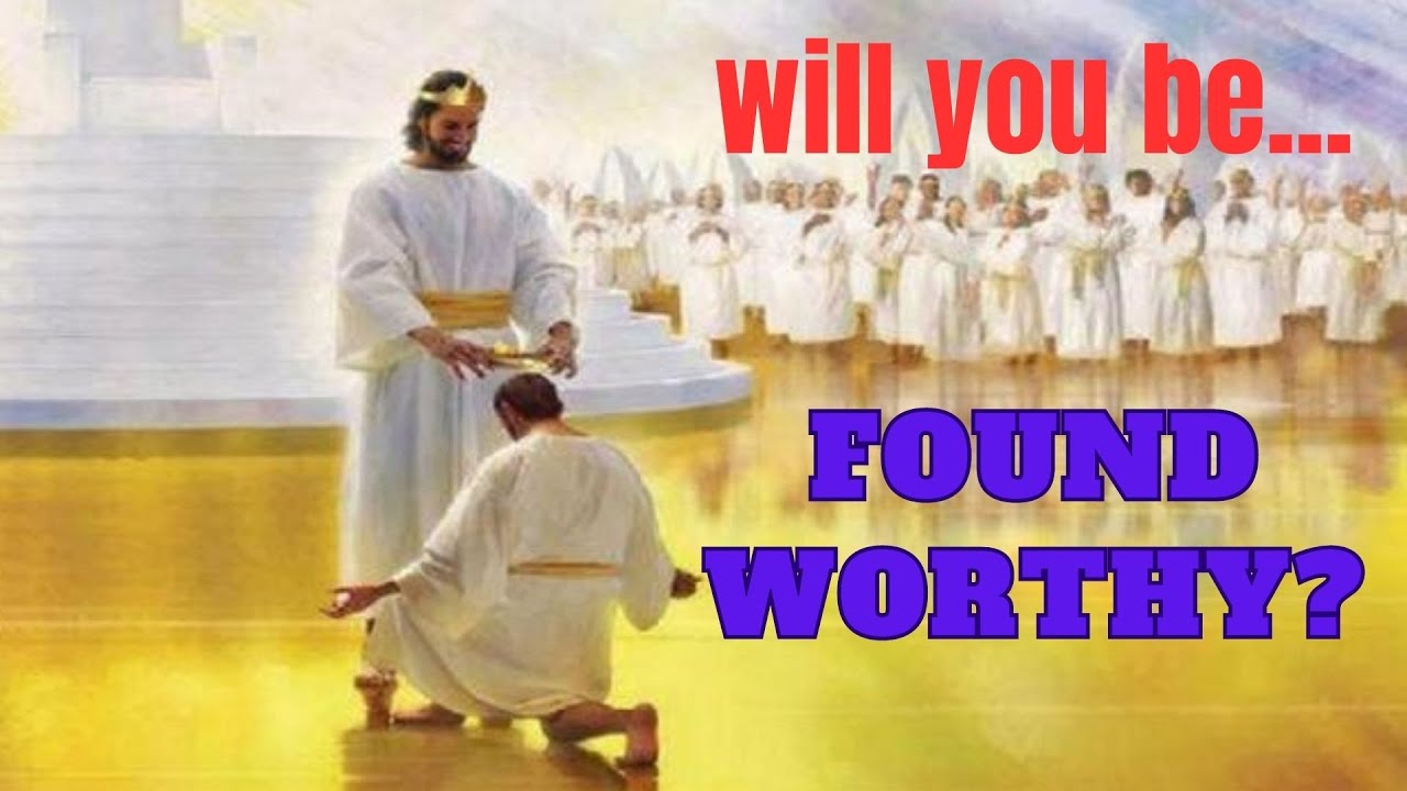 Will you be FOUND WORTHY? - YouTube