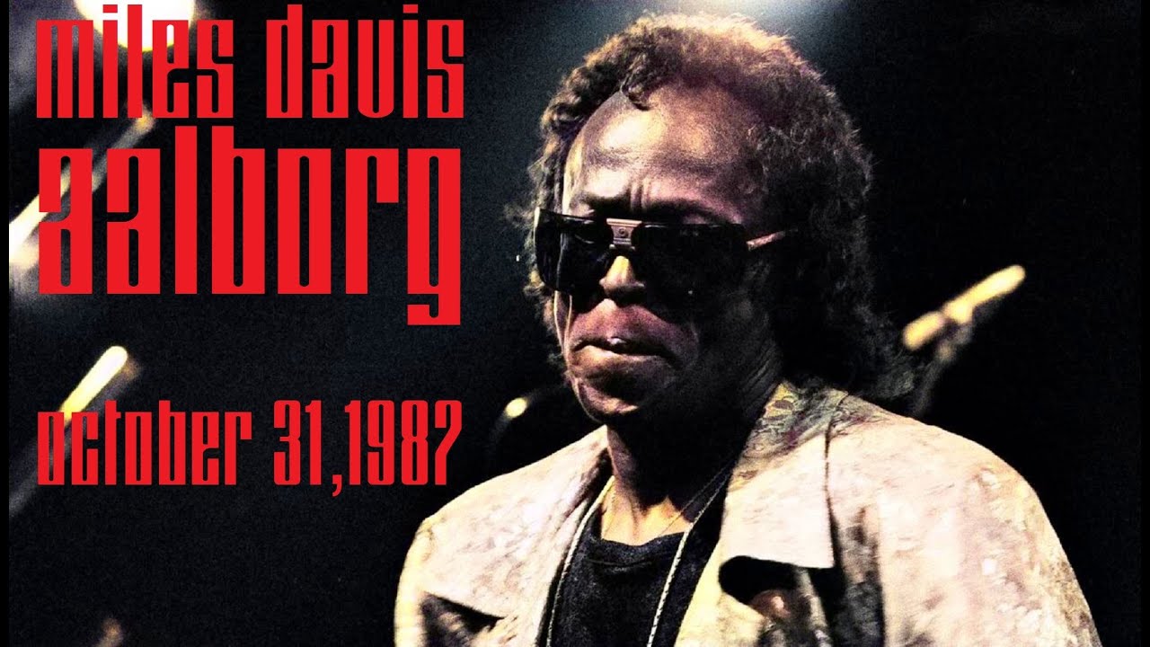 Miles Davis- October 31, 1987 Aalborg Hallen, Aalborg - YouTube