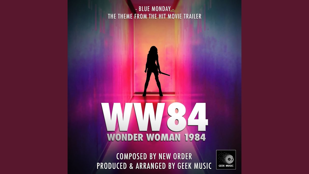 Blue Monday (From "Wonder Woman 1984") - YouTube