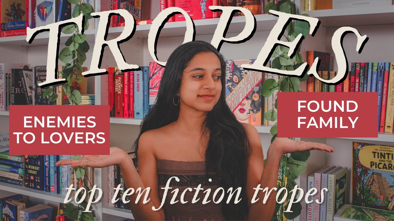 Best Tropes In Fiction Ranked (my top 10 favorite tropes of all time ...